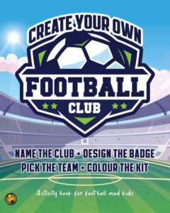 Create Your Own Football Club – amberoctopus
